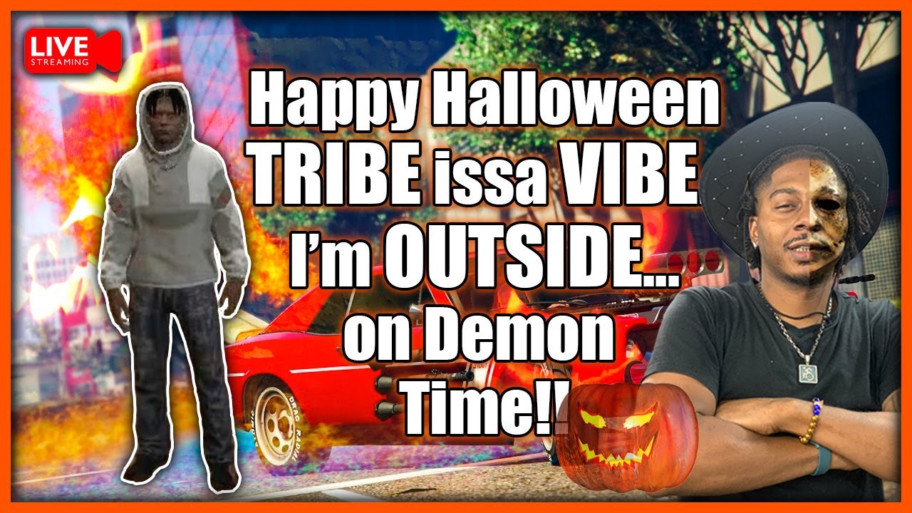 (Live #78) I'm Outside on Demon Time, It's Halloween Tribe! - GTA 5 ...
