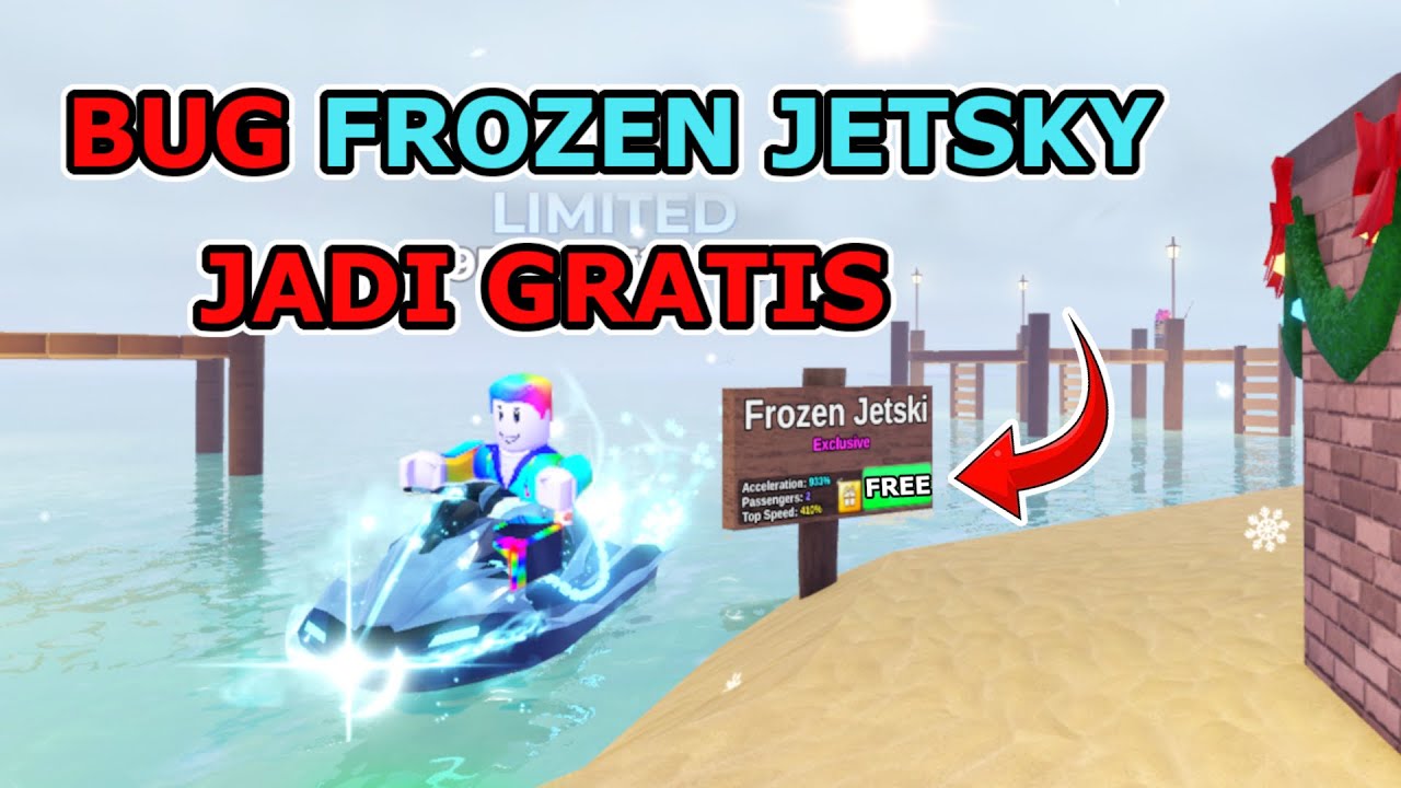 BUG.... FROZEN JETSKY JADI GRATIS. dan langsung aja kita buktikan ...