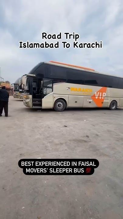 Islamabad To Karachi Road Trip | Faisal Movers Sleeper Bus Review | By ...