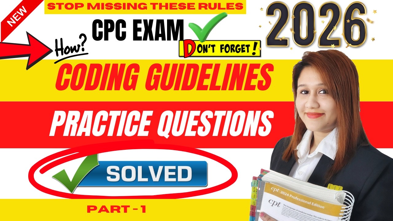 CPC Exam 2026: Master These Coding Guidelines Before Test Day! - YouTube