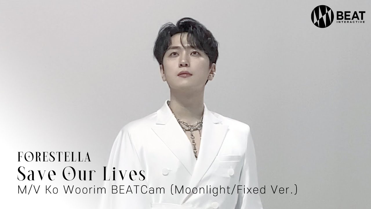 포레스텔라(FORESTELLA) - 'Save our lives' M/V Ko Woorim BEAT Cam (Moonlight ...