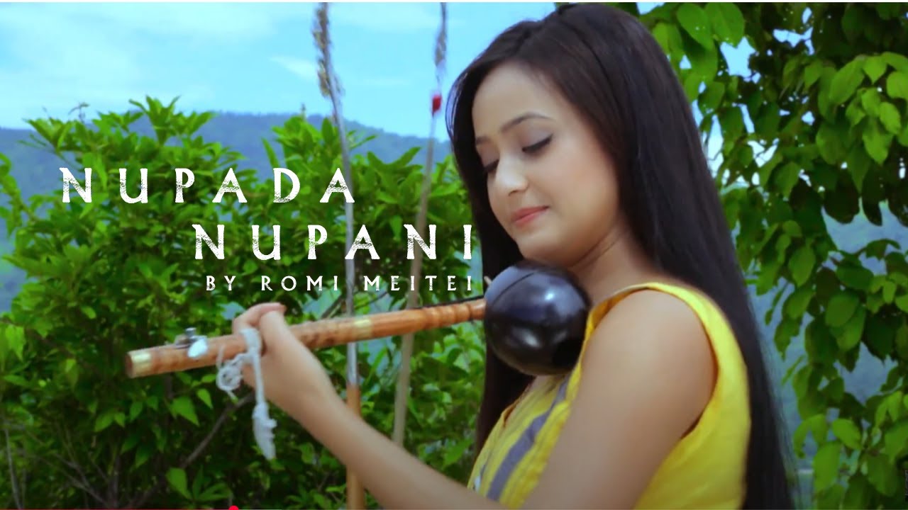 NUPADA NUPANI- Manipuri album (HD) - YouTube