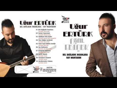 Uğur ERTÜRK - Nazlı Nazlı Bakma Sunam (Official Music)
