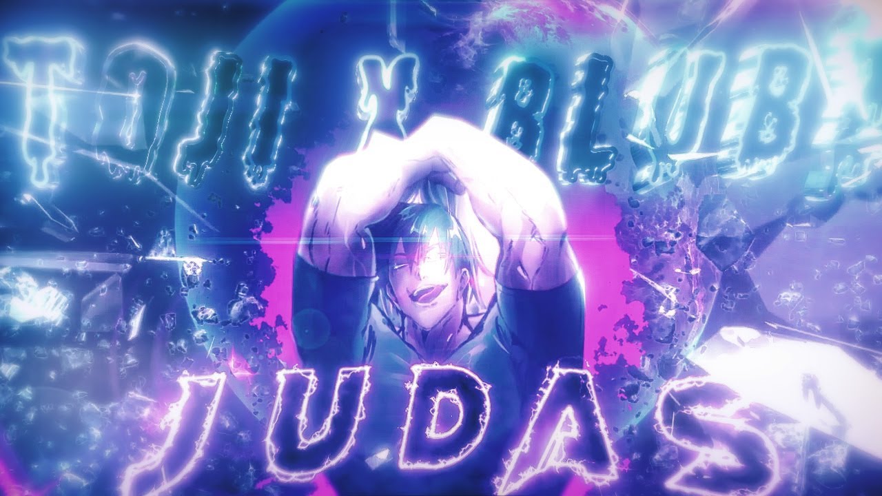 TOJI X BLUBZ 🔥 -JUDAS BADASS EDIT - [AMV/EDIT] @Blubzz #blubz50k - YouTube