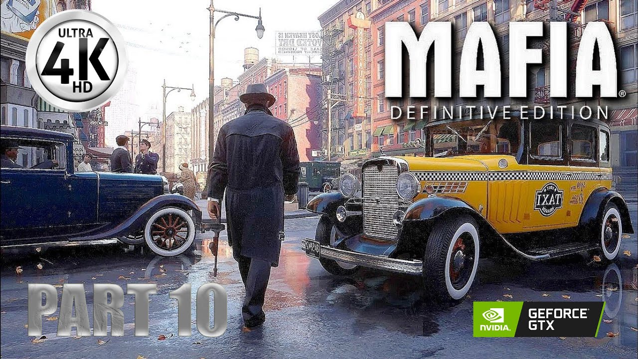 MAFIA DEFINITIVE EDITION Gameplay Walkthrough Part 10 FULL GAME [4K ...