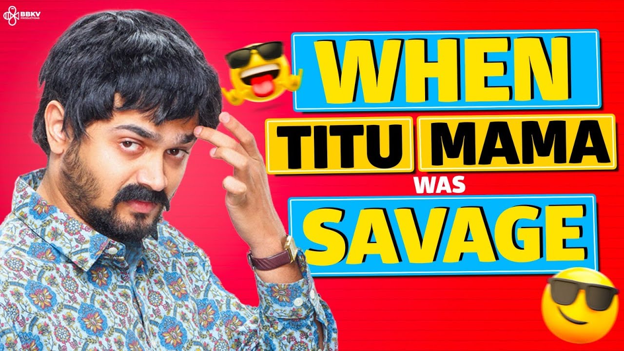 Ask BB main TITU MAMA ke SAVAGE moments! | @BBKiVines Productions - YouTube