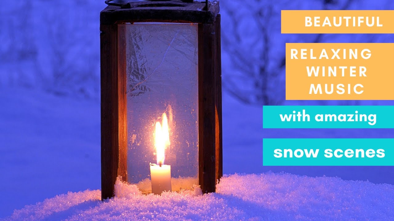 Beautiful Relaxing winter music with beautiful snow scenes. FIRE AND ...