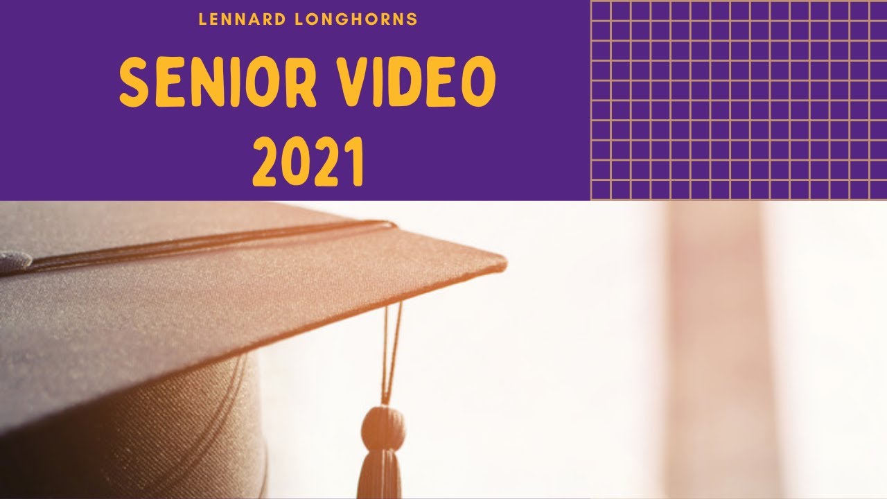 Lennard High School Senior Video 2021 - YouTube