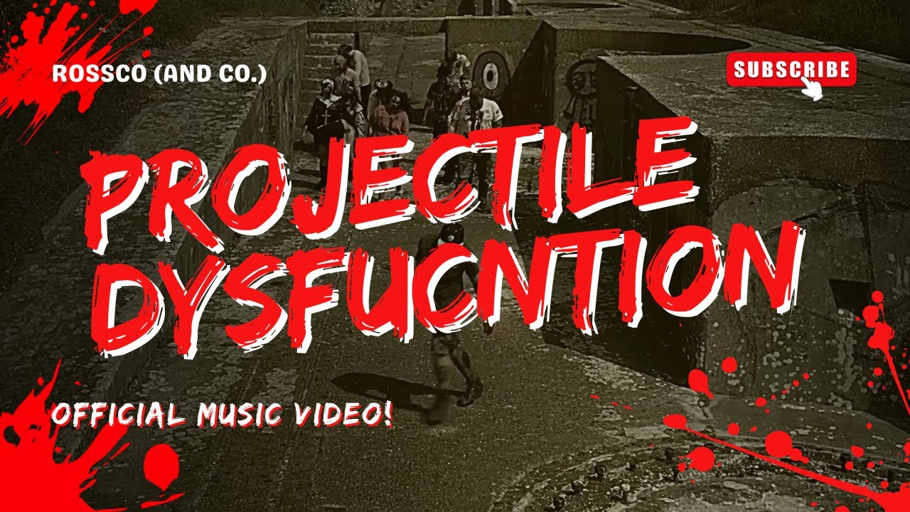 Rossco (and Co.) - Projectile Dysfunction (Official Music Video) - YouTube