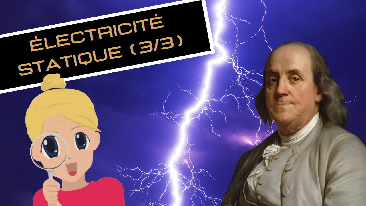 Électricité Statique : Partie 3/3 - YouTube