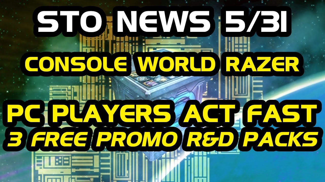 STO News 5/31: Act fast! - PC Giveaways | Console World Razer Update ...