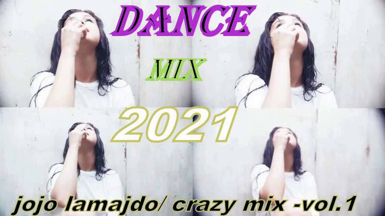 Dance Mix-2021/ vol.1 - YouTube