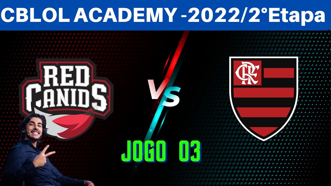 RED VS FLA - JOGO 03 - Baiano e Esa nos comentários - CBLOL ACADEMY ...