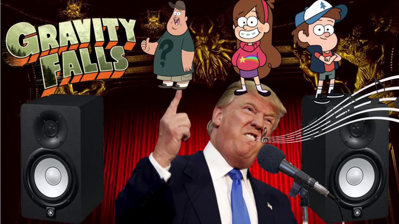 Donald Trump Singing Gravity Falls Intro - YouTube