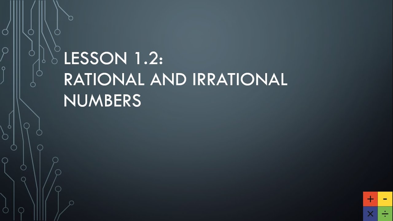 Grade 7 Lesson 1.2 Rational and Irrational Numbers (Math Tutorial in ...