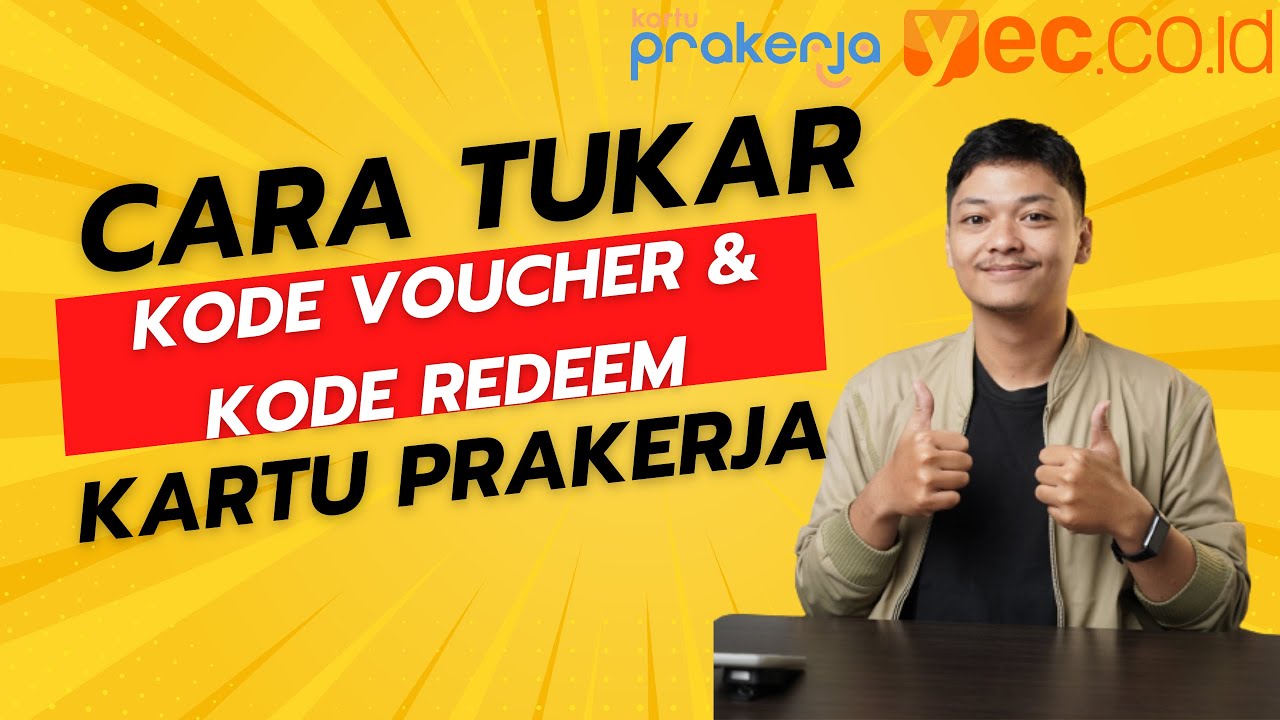 CARA TUKAR KODE VOUCHER KODE REDEEM PRAKERJA UNTUK MENGIKUTI PELATIHAN PRAKERJA - YouTube