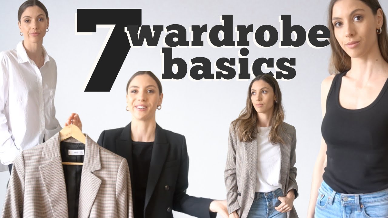 7 Wardrobe Basics You Need | CLOSET ESSENTIALS - YouTube