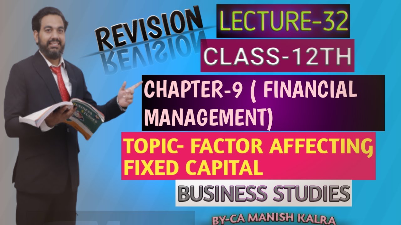 Factor Affecting Fixed Capital Chapter 9 Financial Management factor-affecting-fixed-capital-chapter-9-financial-management