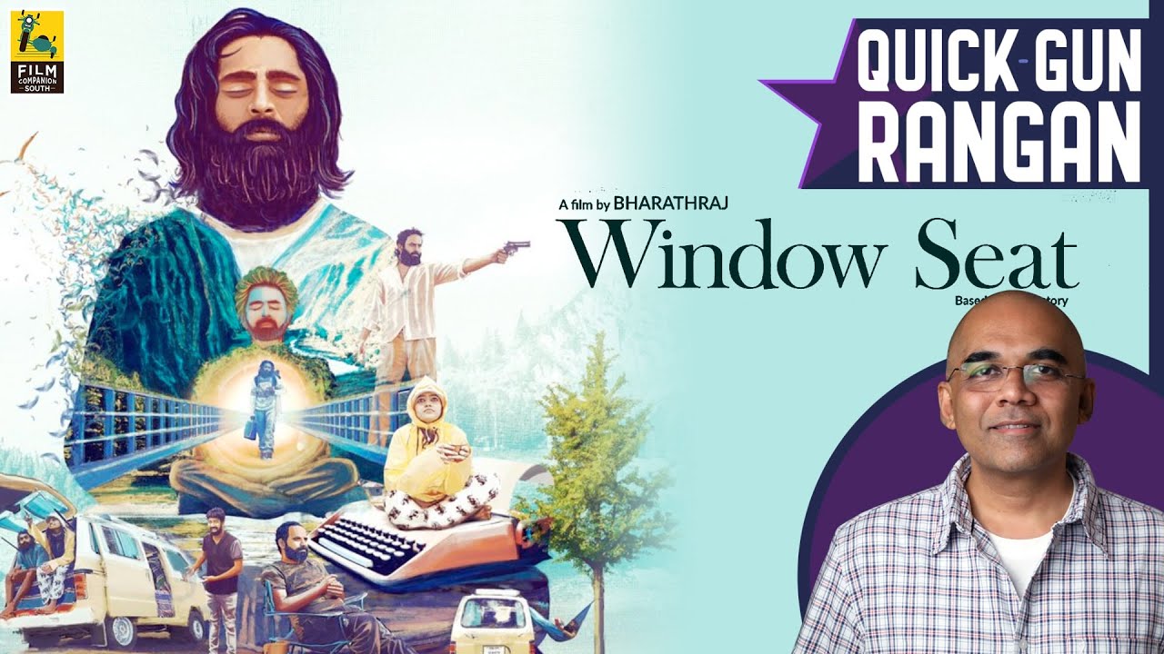Window Seat Movie Review By Baradwaj Rangan | Quick Gun Rangan ...