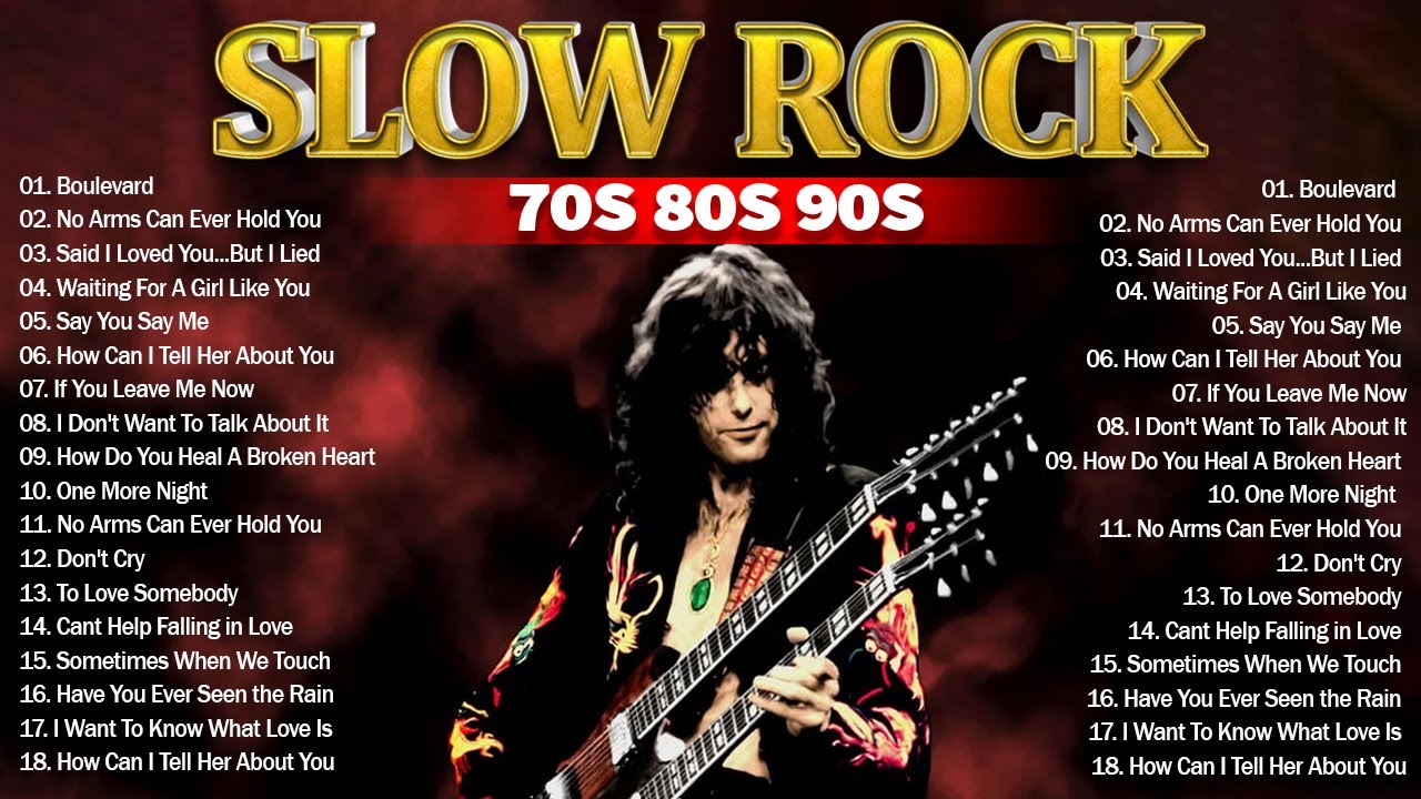 Best Slow Rock Ballads 70s, 80s, 90s - Slow Rock Songs Best of All Time ...