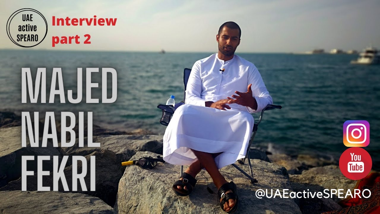 Interview/ Majed Nabil Fekri part 2 / Spearfishing Dubai - YouTube
