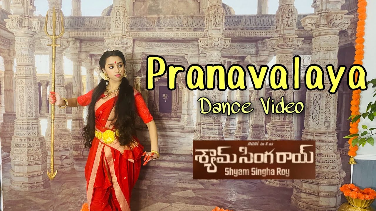 Pranavalaya | Dance Cover | Tanisha Naik | Shyam Singha Roy | Sai ...