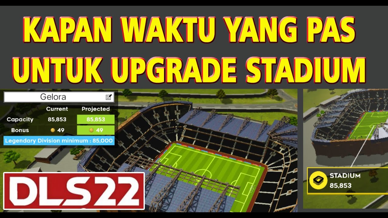 ⚽INILAH WAKTU YANG TEPAT UPGRADE STADIUM DLS 22 | OZI GAME DLS 2022 ...