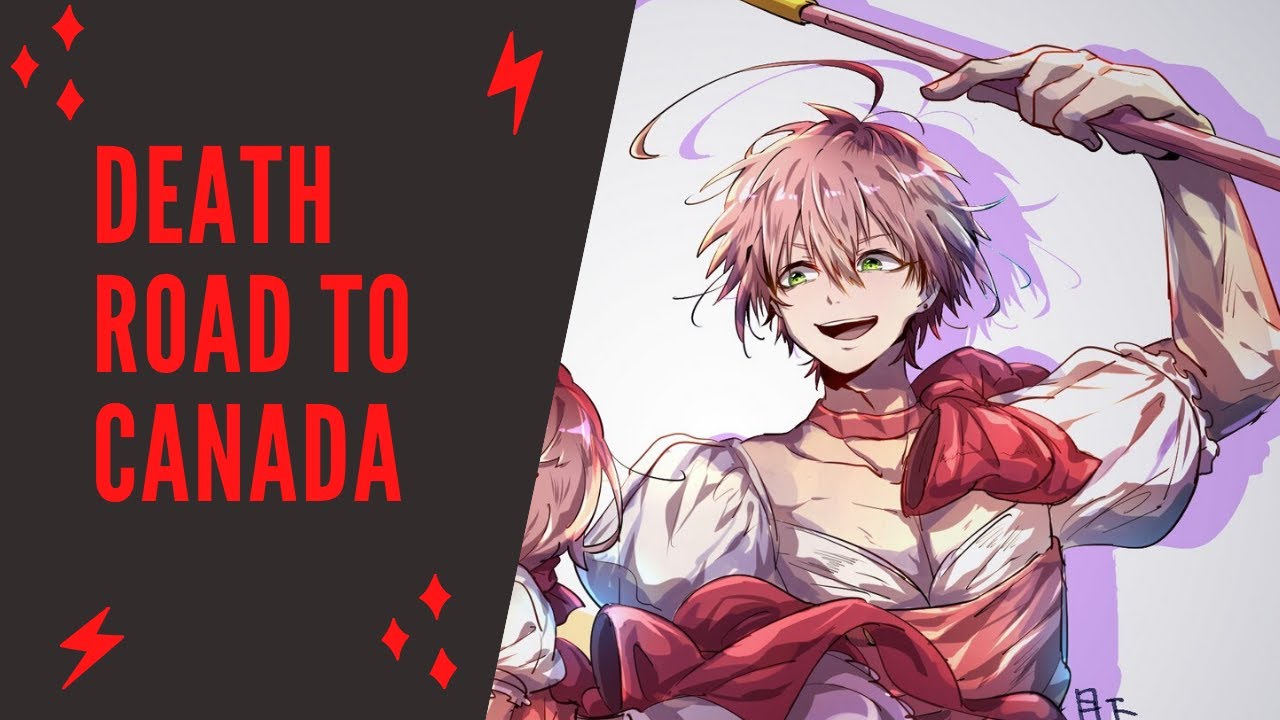 The Magical Girl appears! Walkthrough: Death Road to Canada (Parte 2 ...