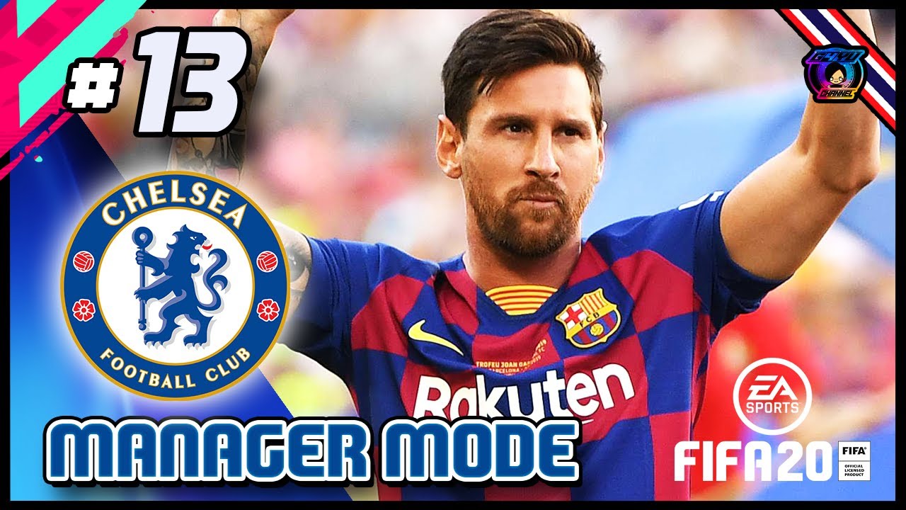 ปะทะนักเตะแห่งจักรวาล !! FIFA 20 : Manager Mode - Chelsea #13 - YouTube