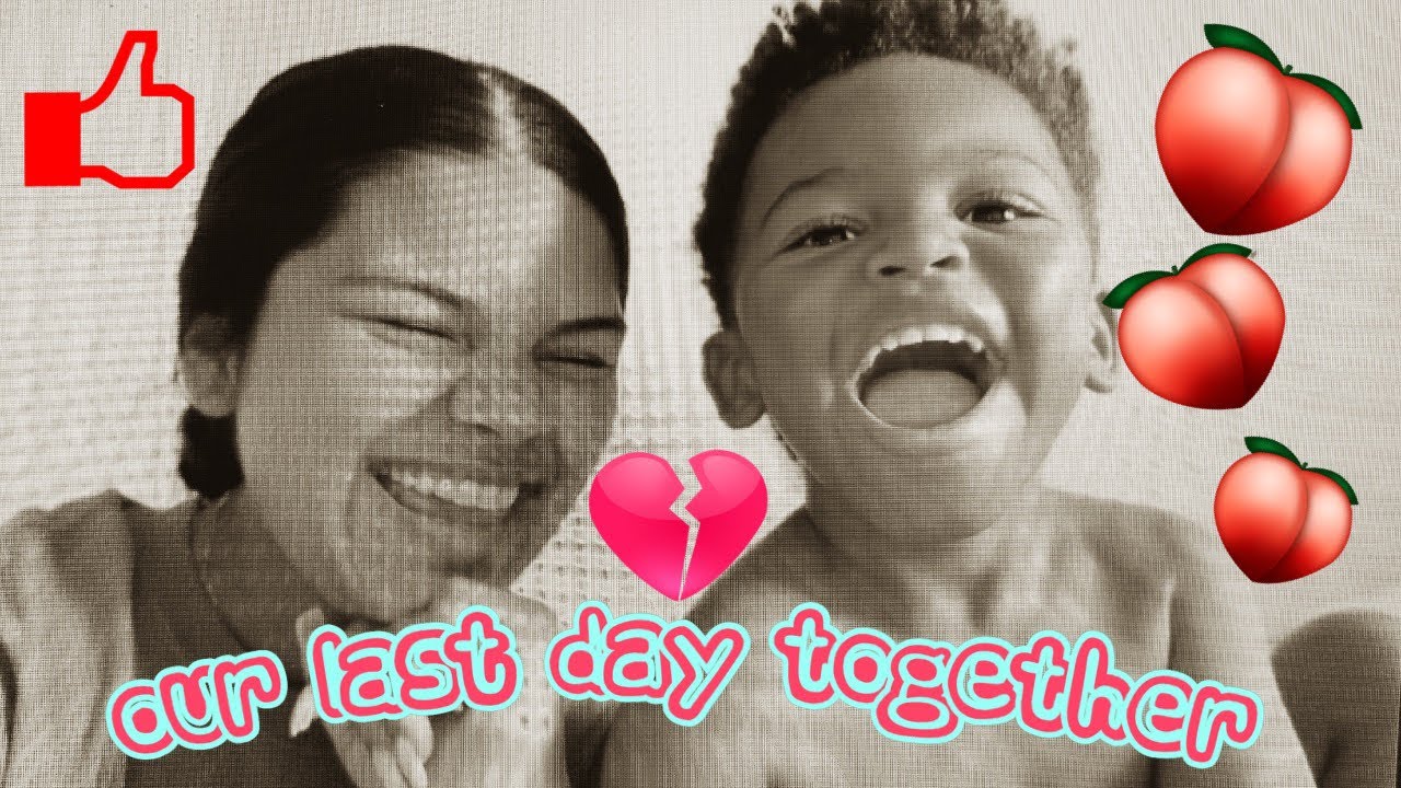 Our Last Day Together - YouTube