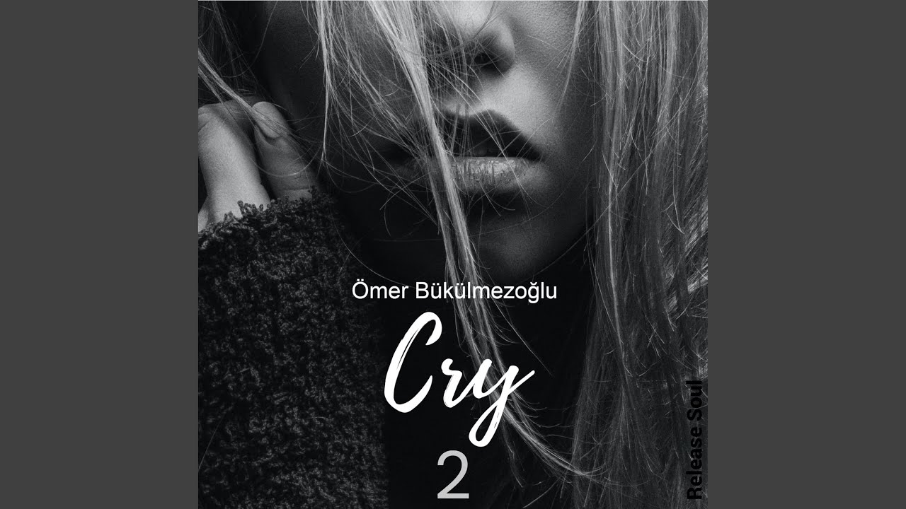 Cry 2 - YouTube