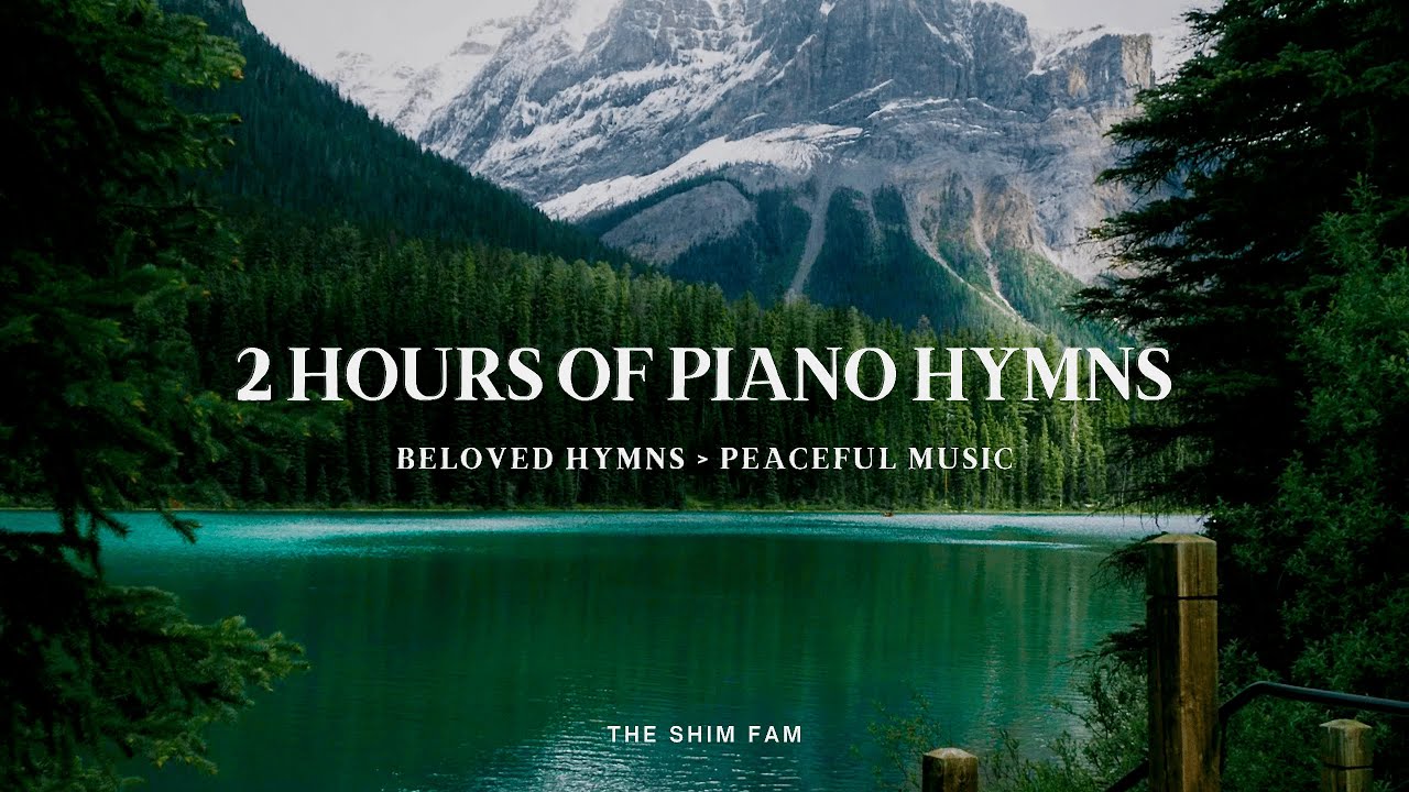 2 Hours Favourite Hymns on the Piano | Peaceful & Relaxing Instrumental ...