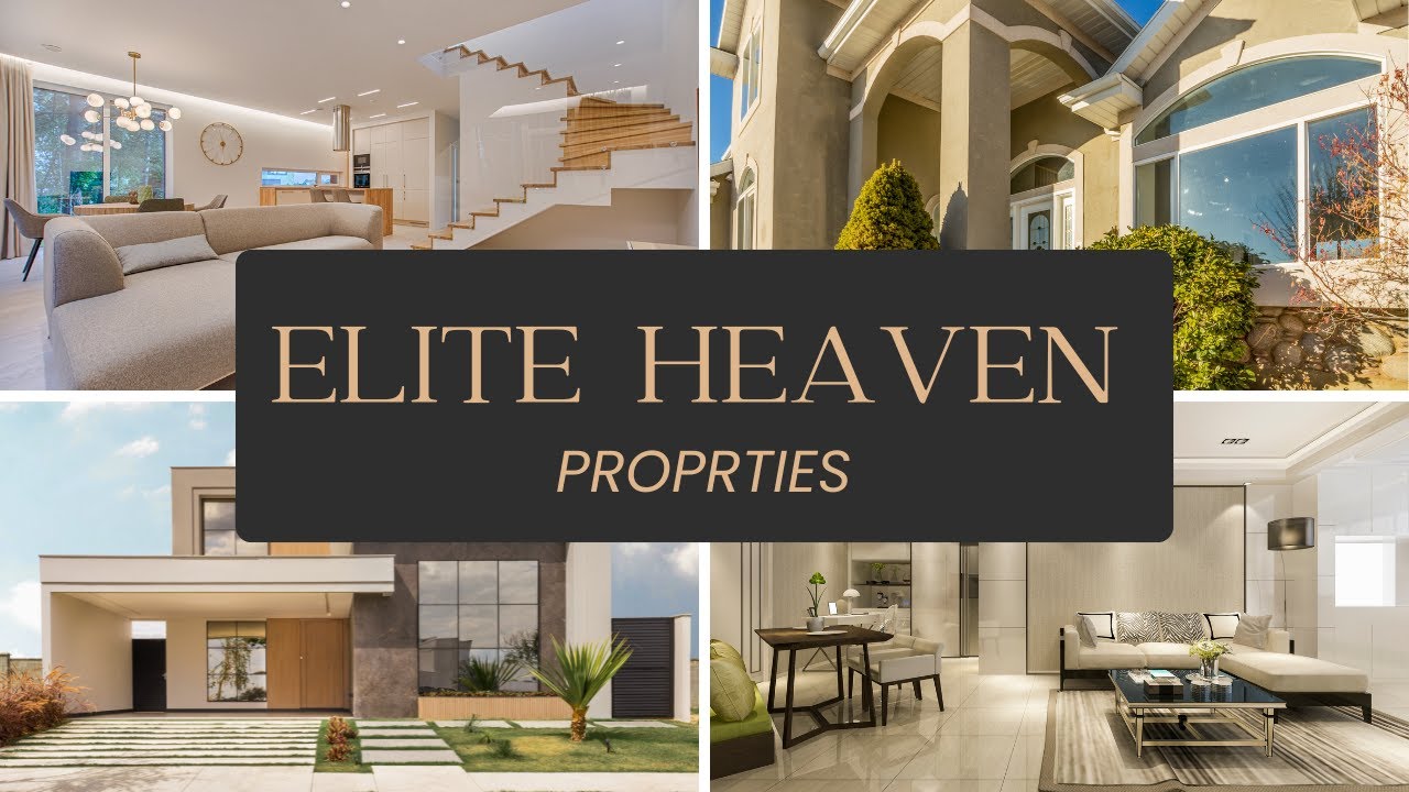 Welcome to Elite Heaven Properties – Find Your Dream Luxury Home! - YouTube