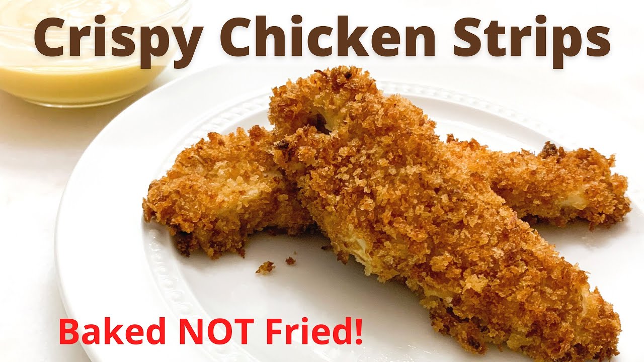 Crispy Chicken Strips | Quick & Easy | Baked NOT Fried! - YouTube