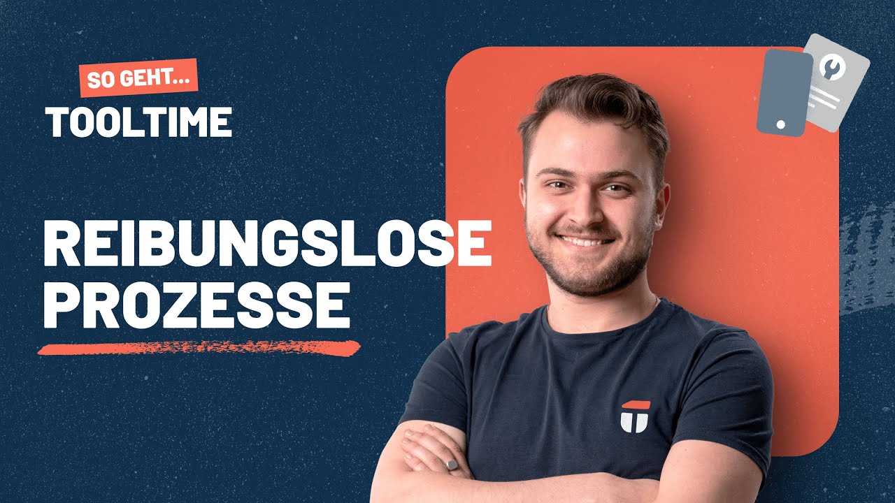 So geht ToolTime: Reibungslose Prozesse (Tutorial) - YouTube