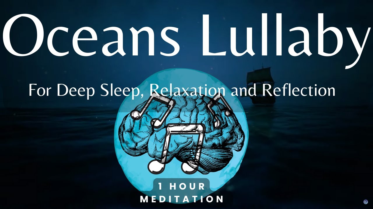 Sleep Music Relaxing Oceans lullaby, Ocean Music, Meditation Music for ...