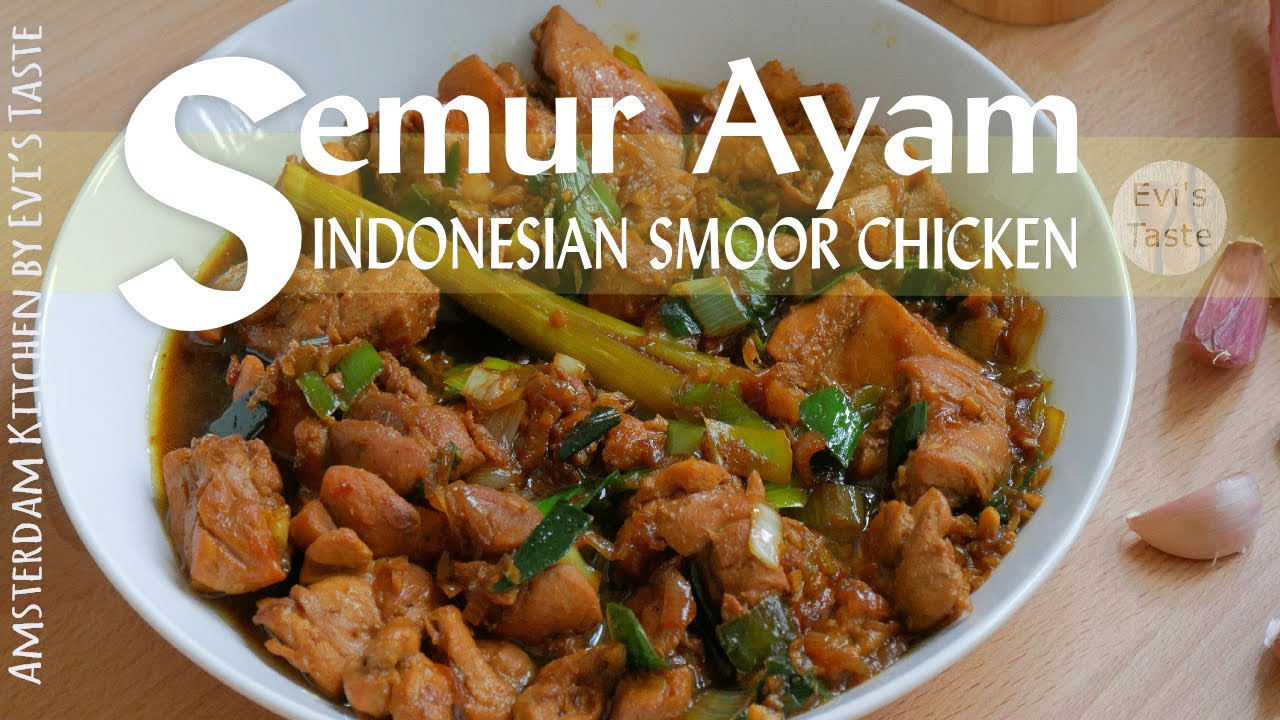 SEMUR AYAM || INDONESIAN SMOOR CHICKEN - YouTube