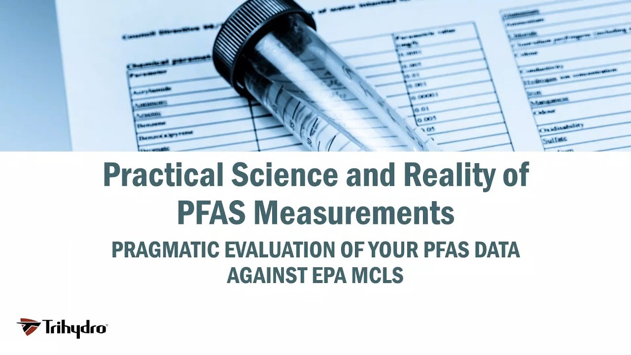 Trihydro Presents: Assessing Your PFAS Data Against EPA MCLs - YouTube