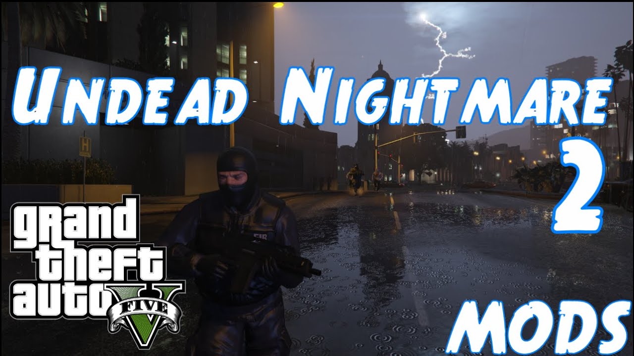GTA 5 PC Undead Nightmare MOD! Surviving and more! PART 2 - YouTube