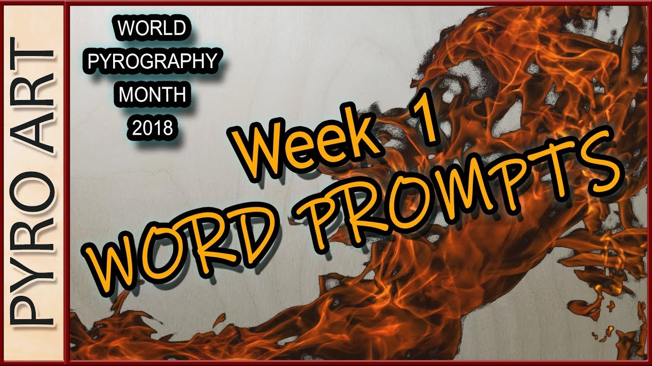 Pyrography: World Pyrography Month - Week 1 Word Prompts - YouTube