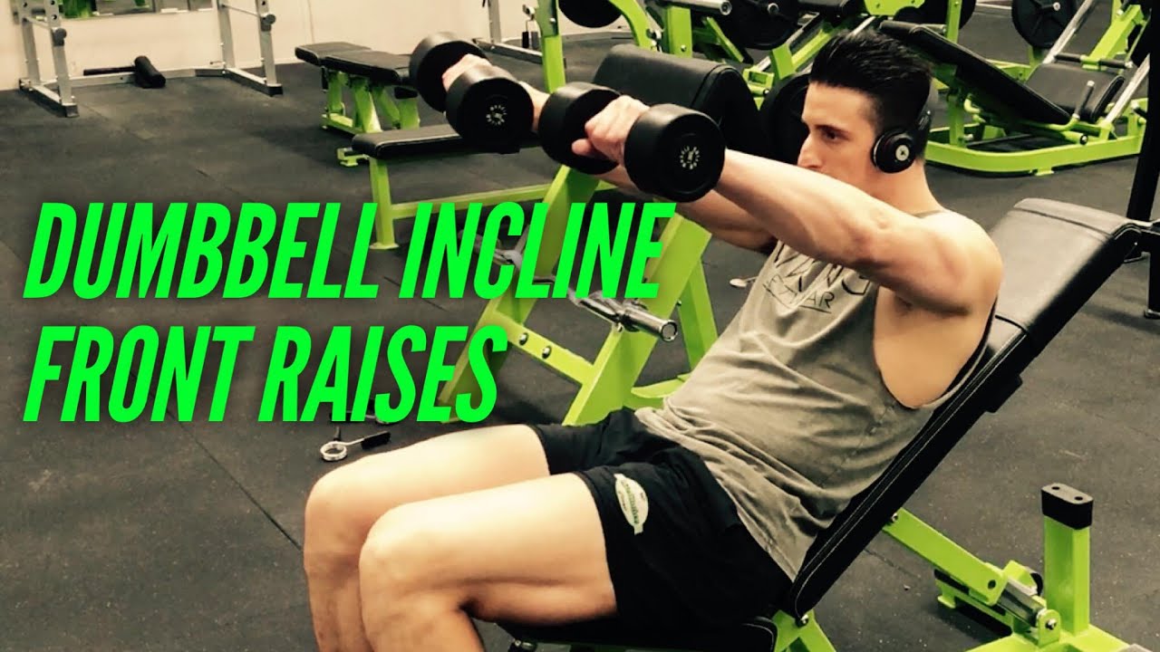 Dumbbell Incline Front Raises - YouTube