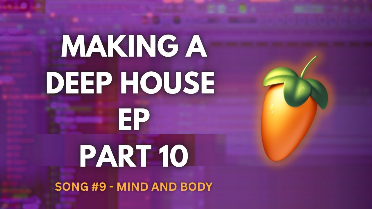 Part 10 - Making a Deep House EP - Song No 9 - YouTube
