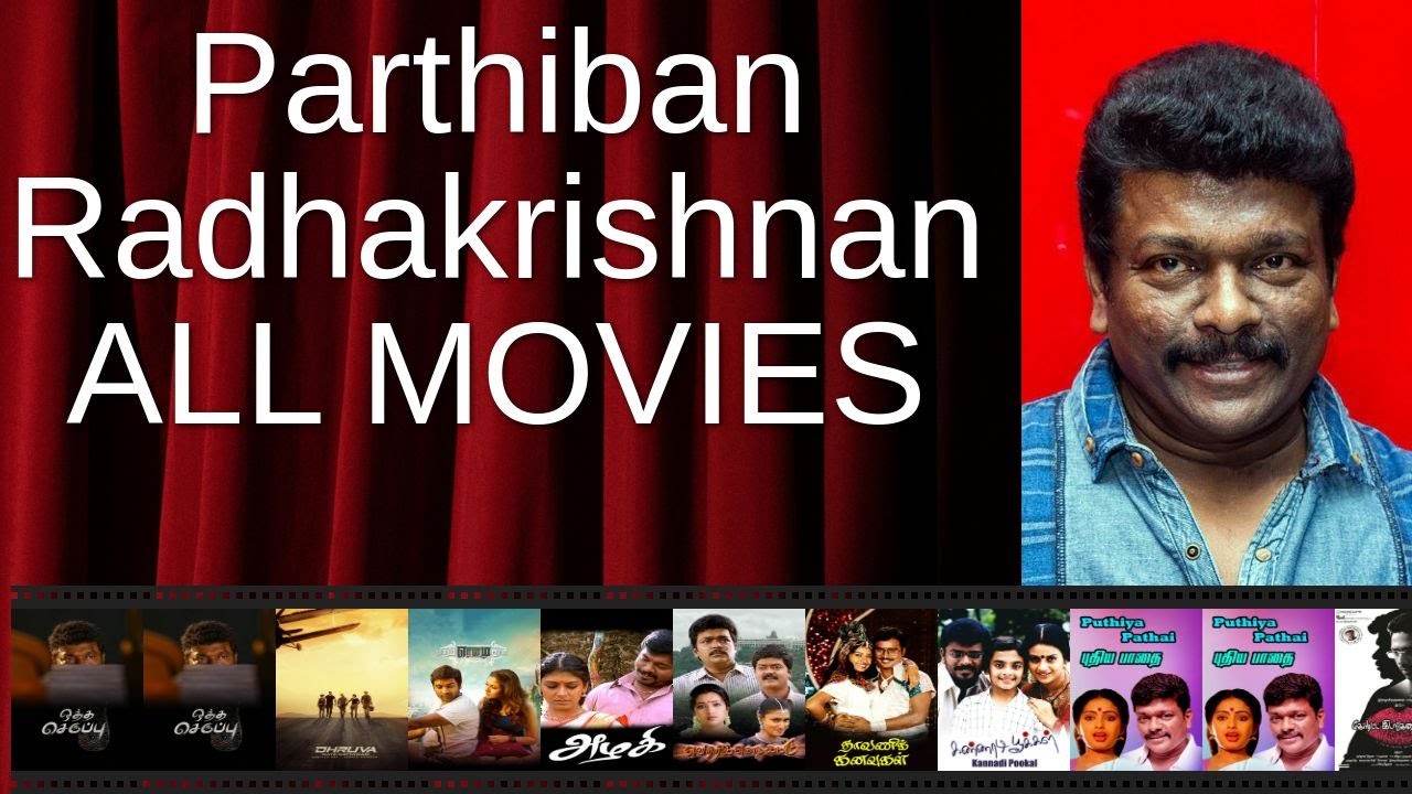 ALL Parthiban Radhakrishnan Movies Ranked by Score (Critics + Fans ...