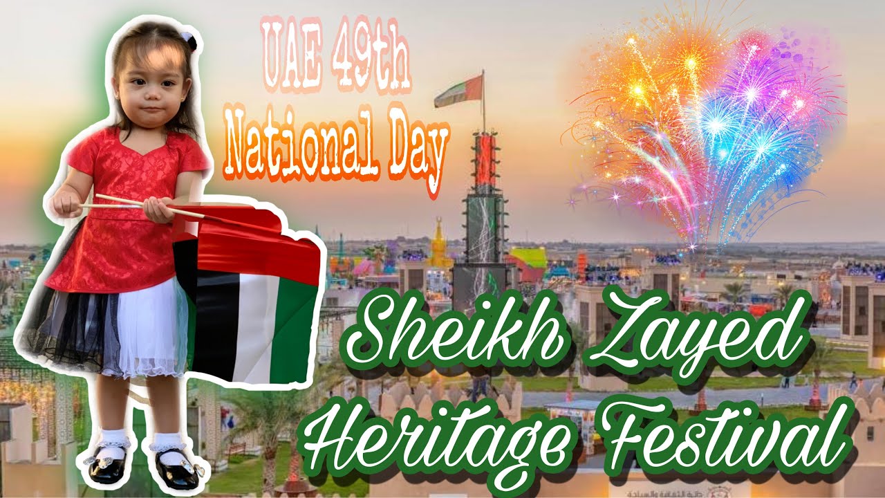 Celebrating 49th UAE National Day in Sheikh Zayed Heritage Festival | # ...