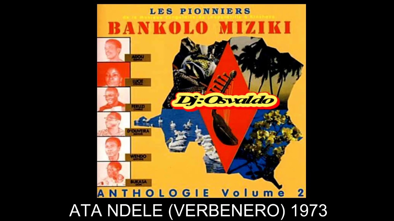 ATA NDELE - LE PIONNERS DE LA MUSIQUE CONGOLAISE LEOPOLDVILLE AKINSHASA ...