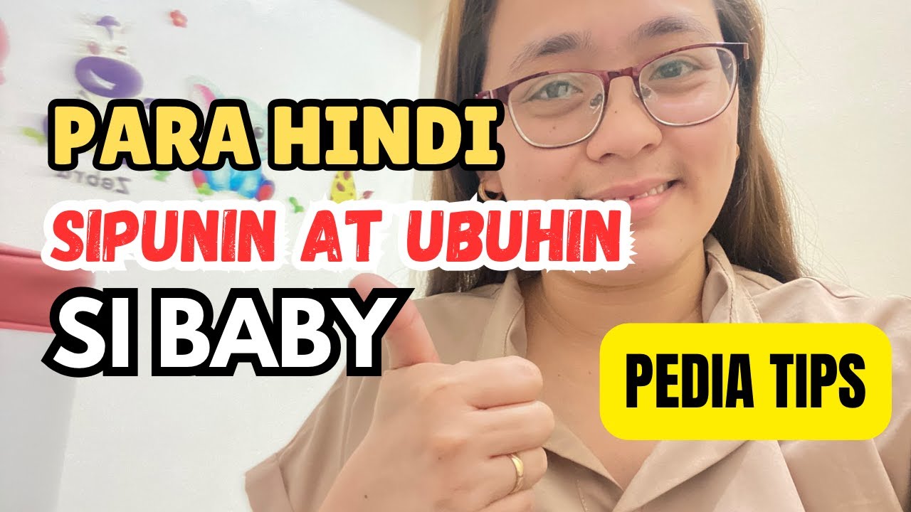 Para hindi maging sipunin at ubuhin si baby| Pedia Tips by PediaMom ...