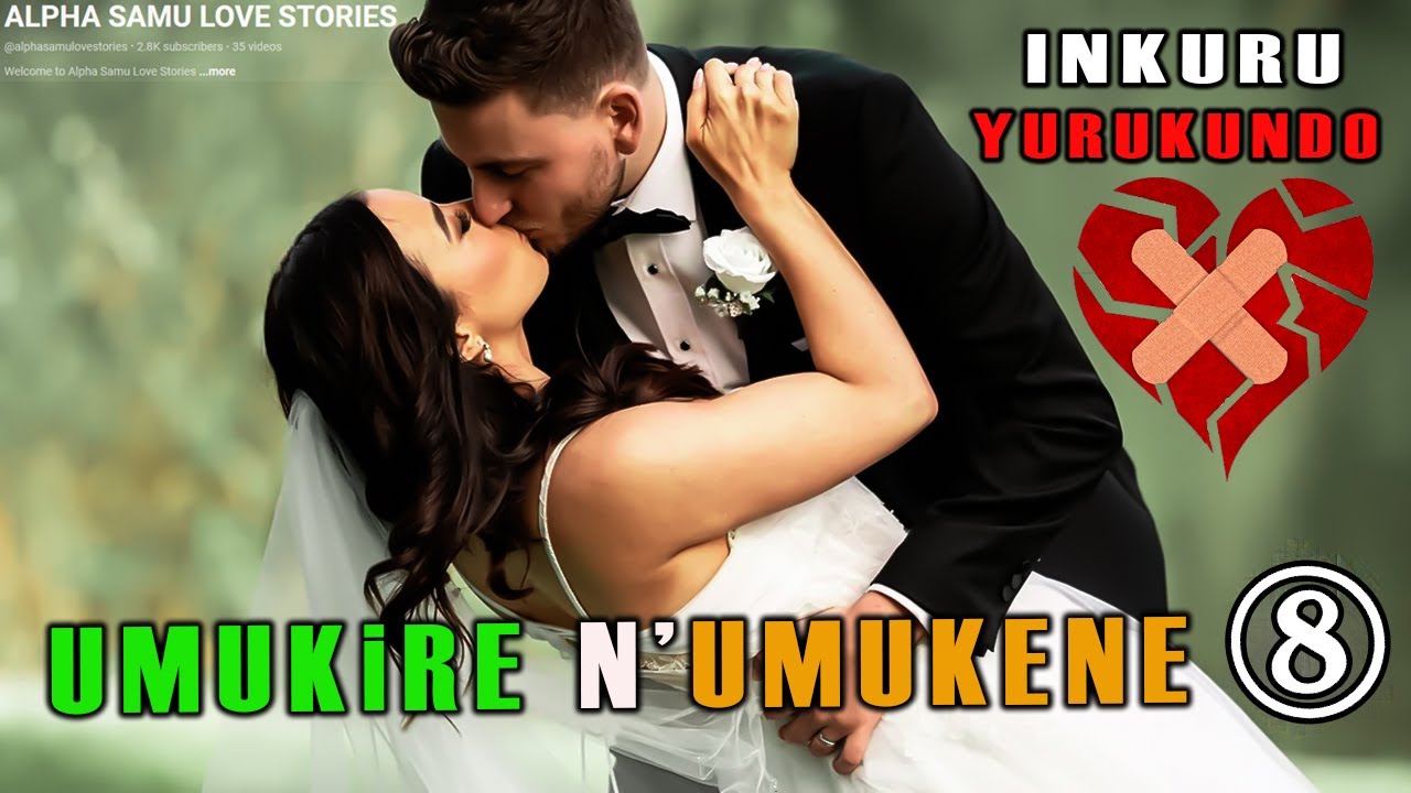 Alpha Samu - UMUKiRE N'UMUKENE Part.8 - YouTube