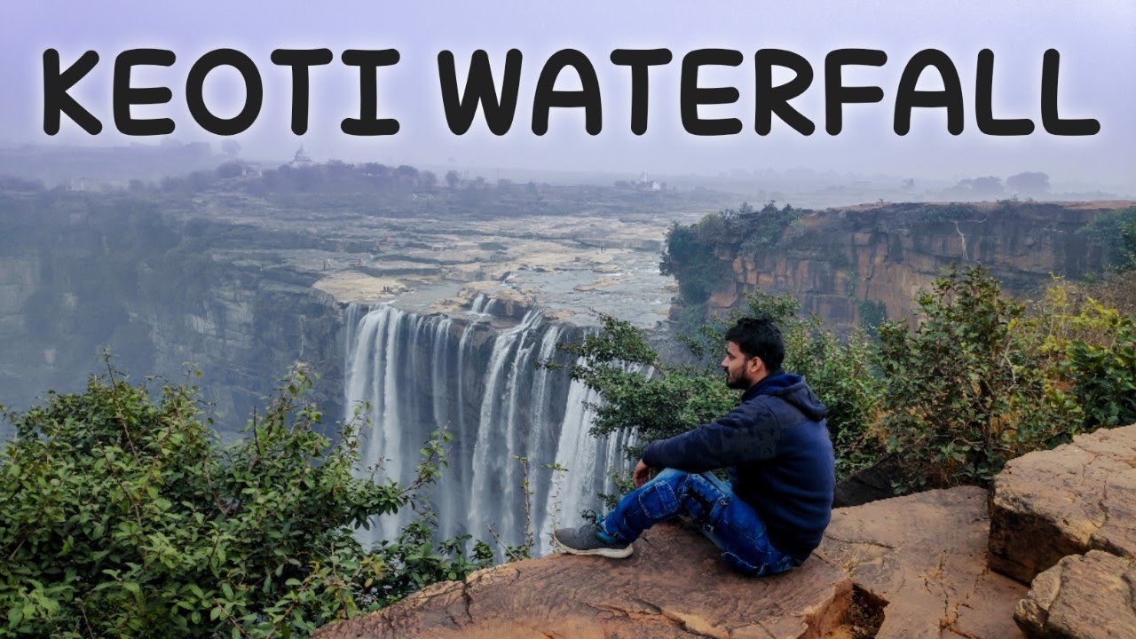 KEOTI WATERFALL & SOHAGI HILLS | REWA | MADHYA PRADESH - YouTube