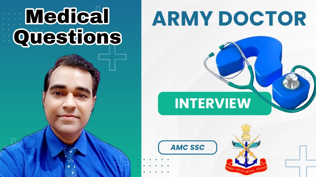 Army Doctor Interview questions and answers | AMC ssc Medical corps ...