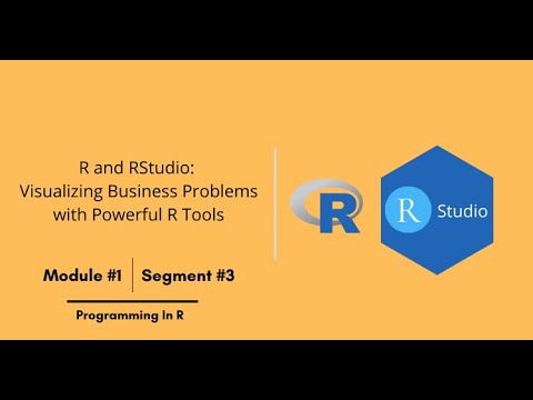 Programming in R | Segment #3 | R and RStudio | Starweaver - YouTube